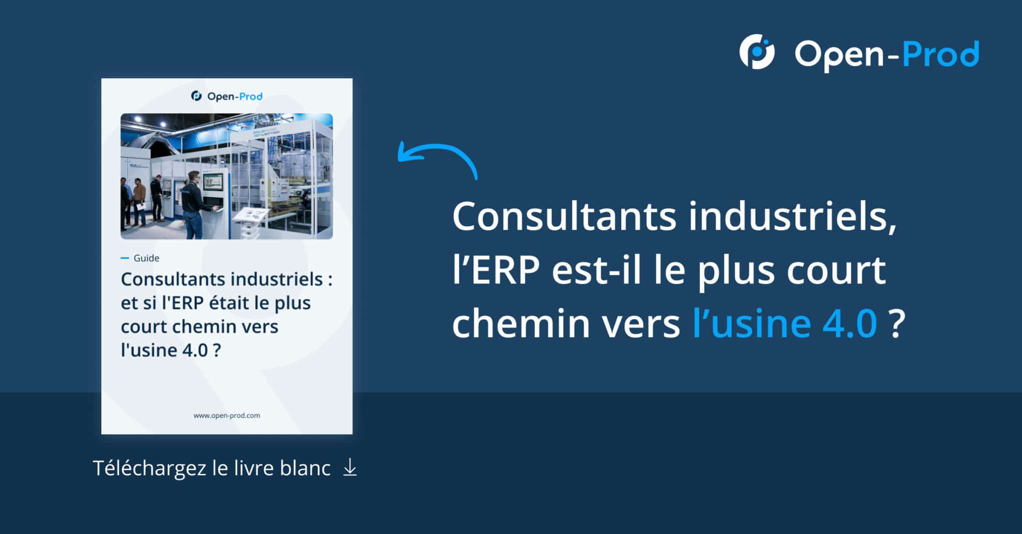 Pourquoi ajouter Open-Prod dans son catalogue ERP ? - Open-Prod